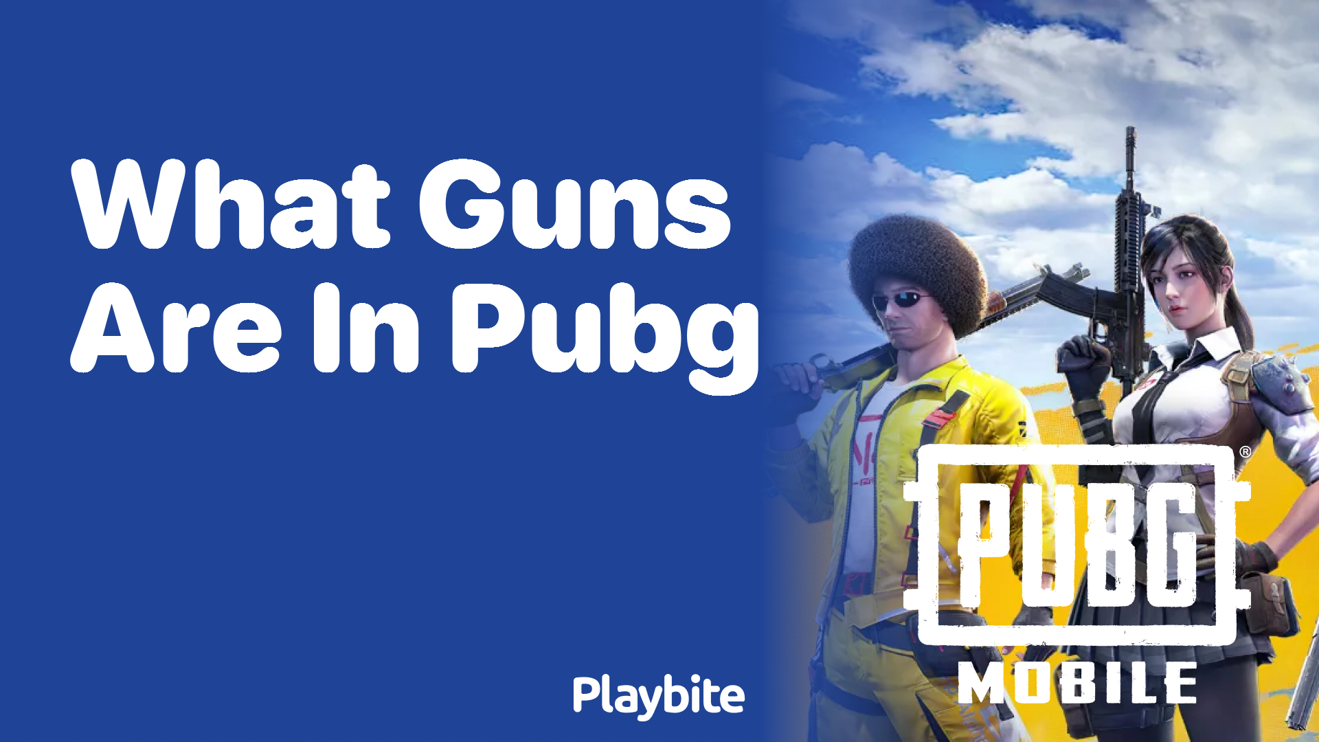 What Guns Are in PUBG Mobile? A Quick Guide - Playbite