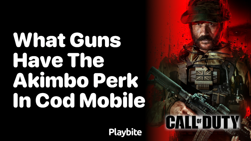 What Guns Have the Akimbo Perk in COD Mobile? - Playbite