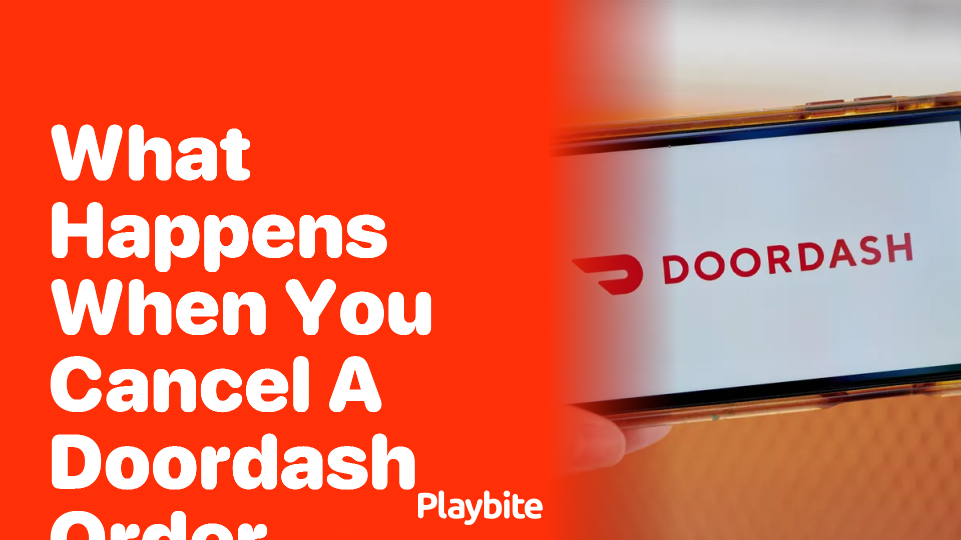 What Happens When You Cancel a DoorDash Order? - Playbite