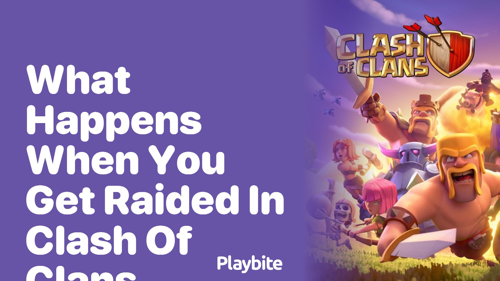 What Happens When You Get Raided in Clash of Clans? - Playbite