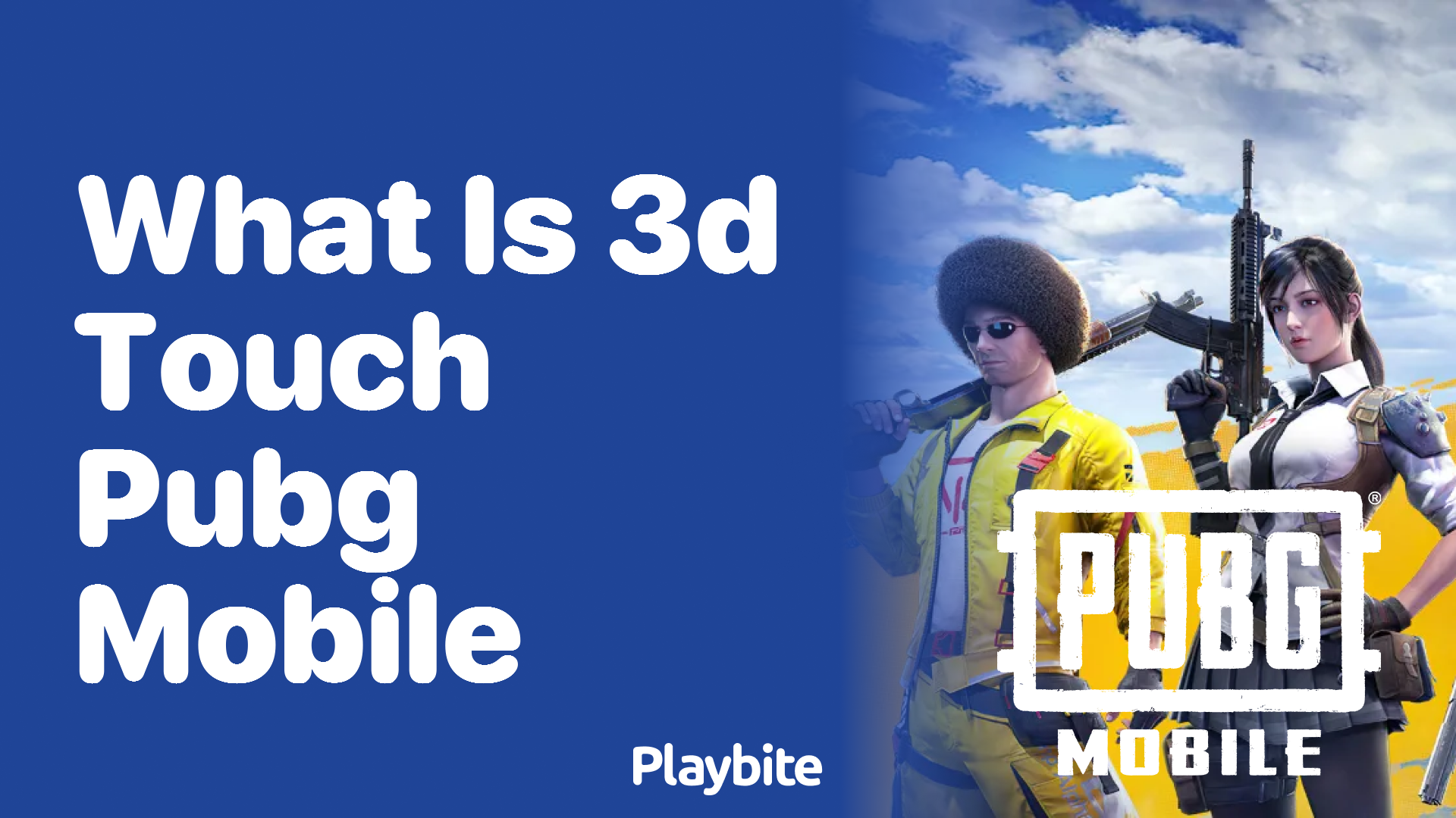 What Is 3D Touch in PUBG Mobile? - Playbite