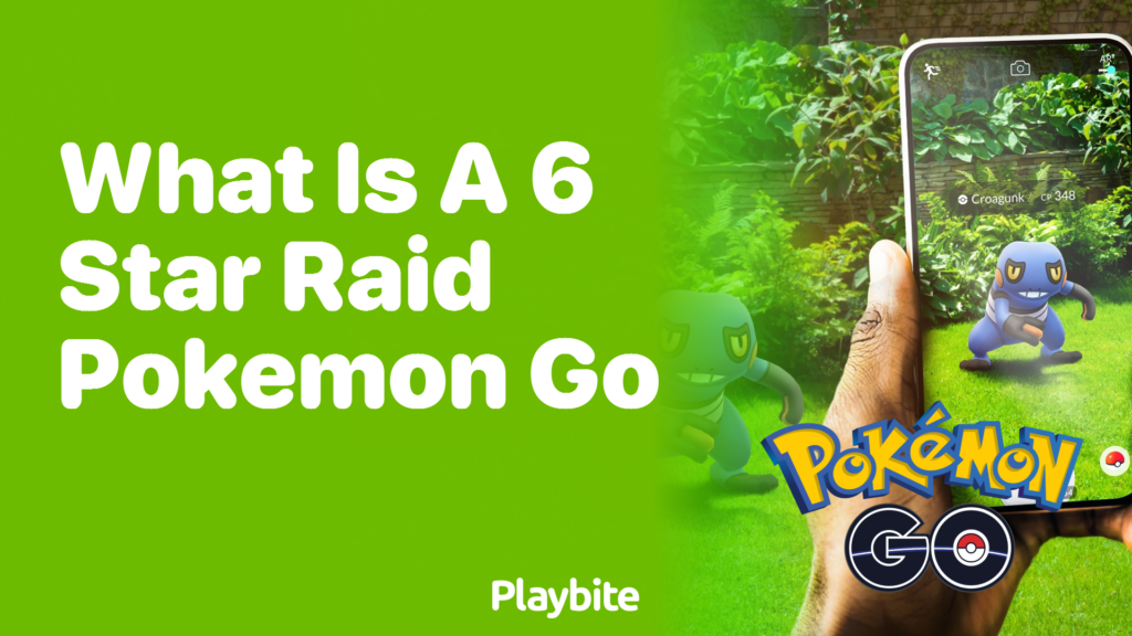 What is a 6 Star Raid in Pokemon GO? - Playbite