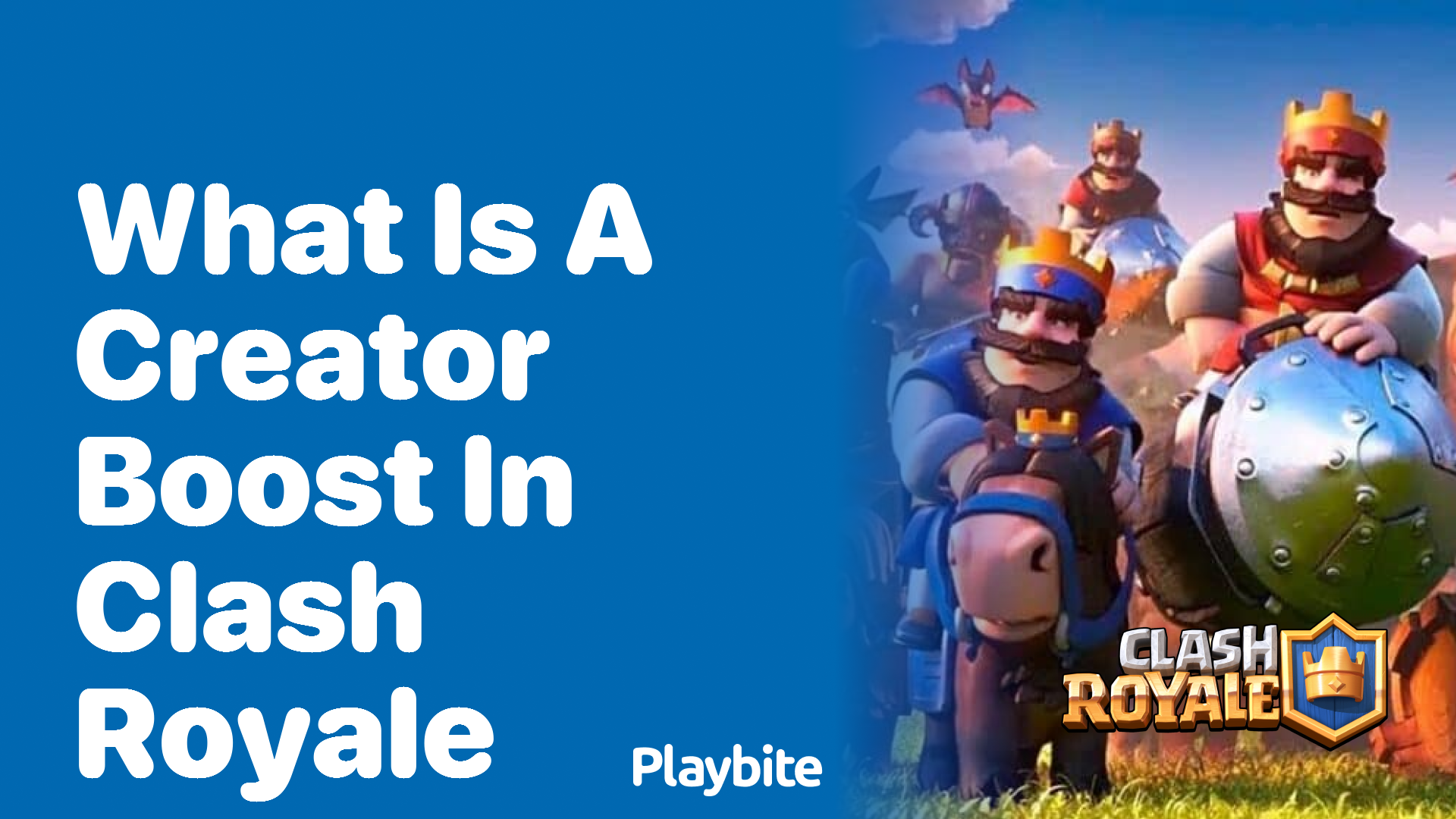 What is a Creator Boost in Clash Royale? - Playbite