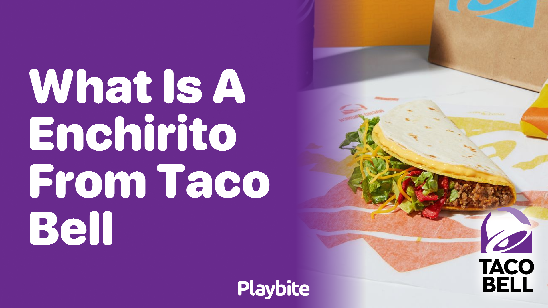 What Is an Enchirito from Taco Bell? - Playbite