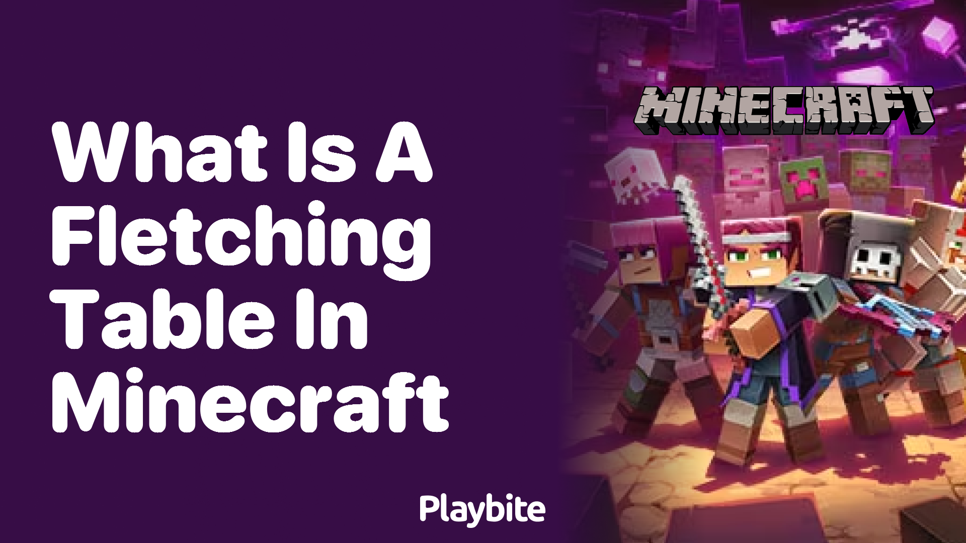 What Is a Fletching Table in Minecraft? - Playbite