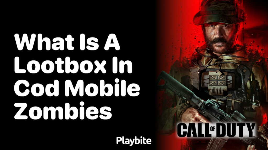 What is a Lootbox in CoD Mobile Zombies? - Playbite