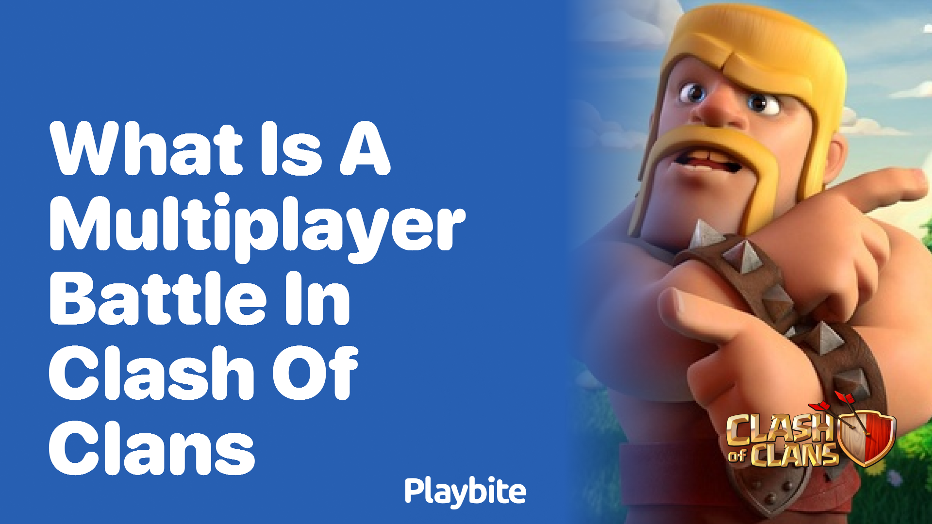 What is a Multiplayer Battle in Clash of Clans? - Playbite