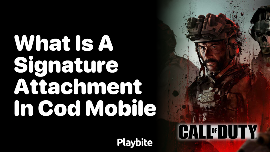 What is a Signature Attachment in COD Mobile? - Playbite