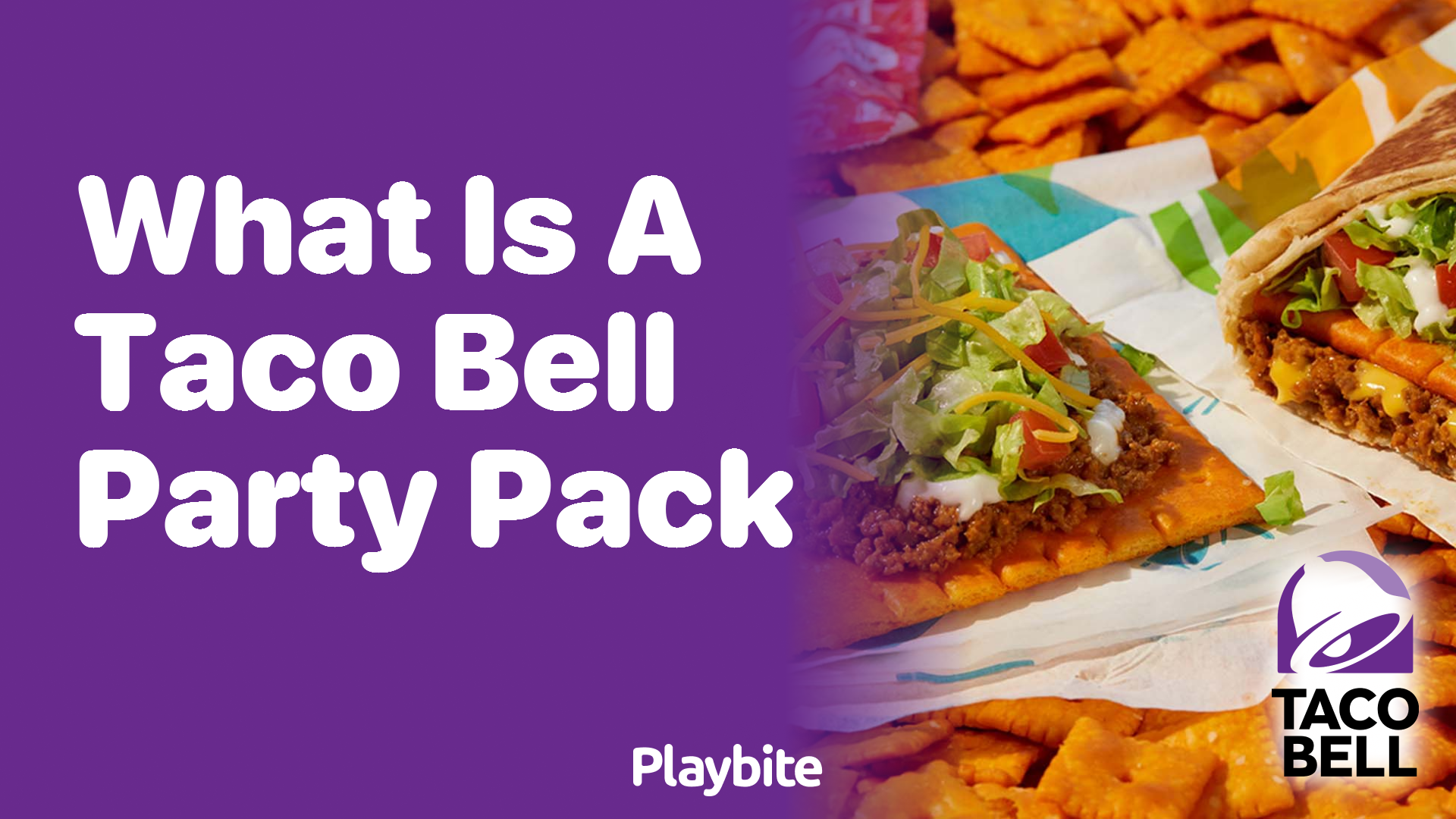 What's in a Taco Bell Party Pack and Why You Need One - Playbite
