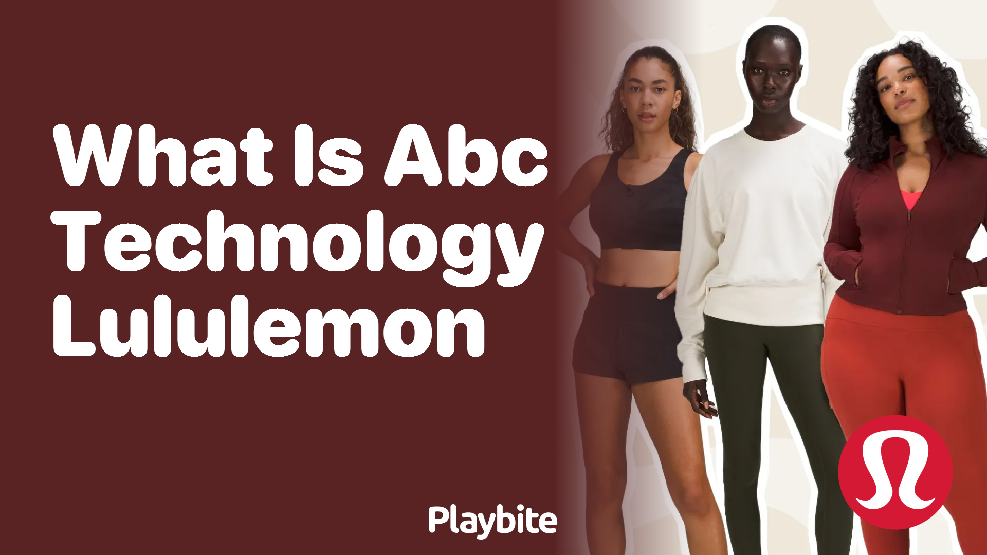 What Is ABC Technology Lululemon? - Playbite