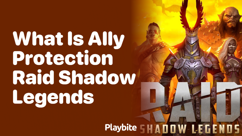 What Is Ally Protection in Raid Shadow Legends? - Playbite