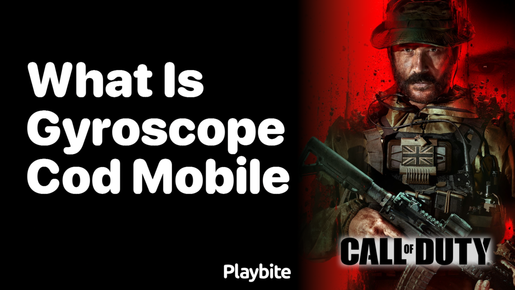 What is Gyroscope in COD Mobile? - Playbite