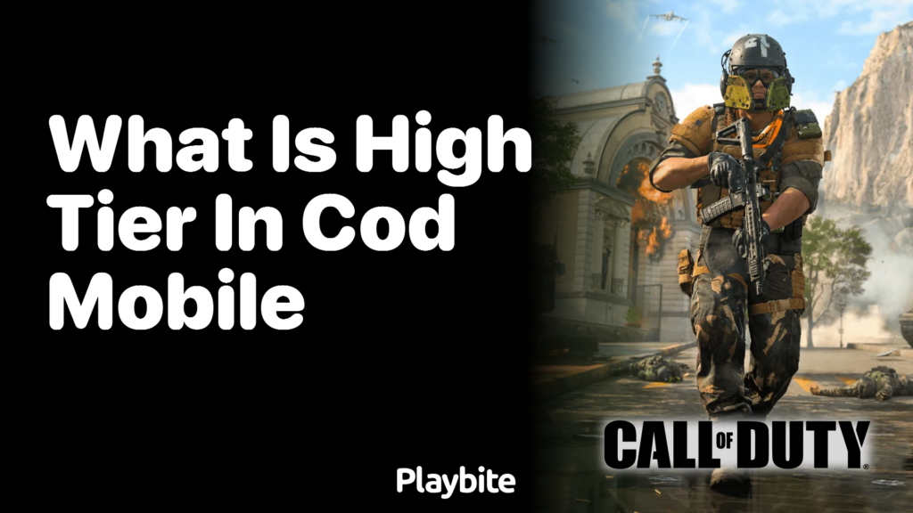 What is High Tier in COD Mobile? - Playbite