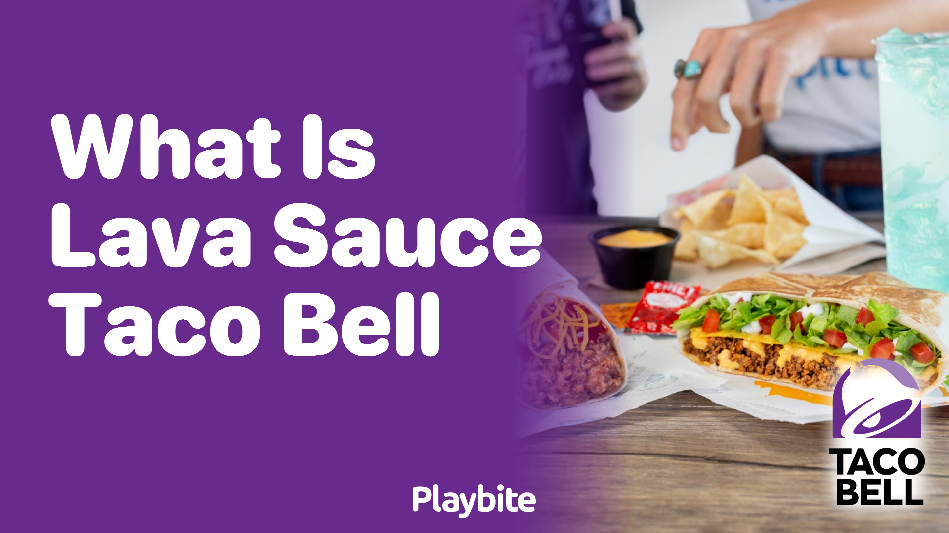 What Is Lava Sauce at Taco Bell? - Playbite
