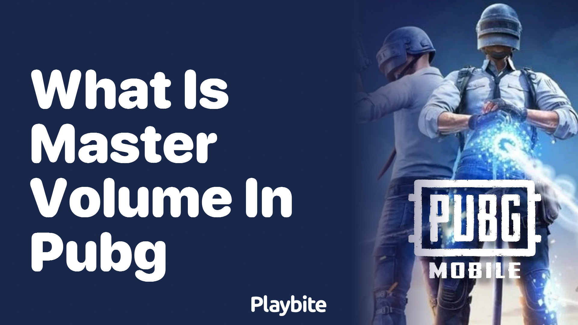 What is Master Volume in PUBG Mobile? - Playbite