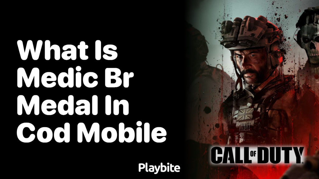 What Is the Medic BR Medal in COD Mobile? - Playbite