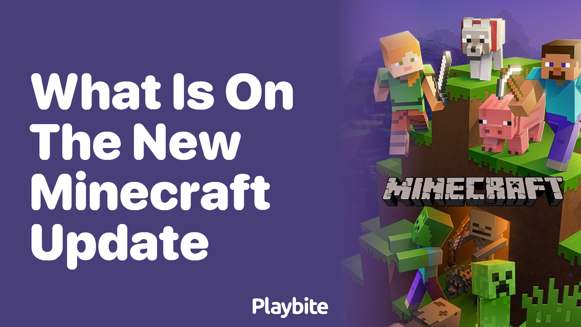What's New in the Latest Minecraft Update? - Playbite
