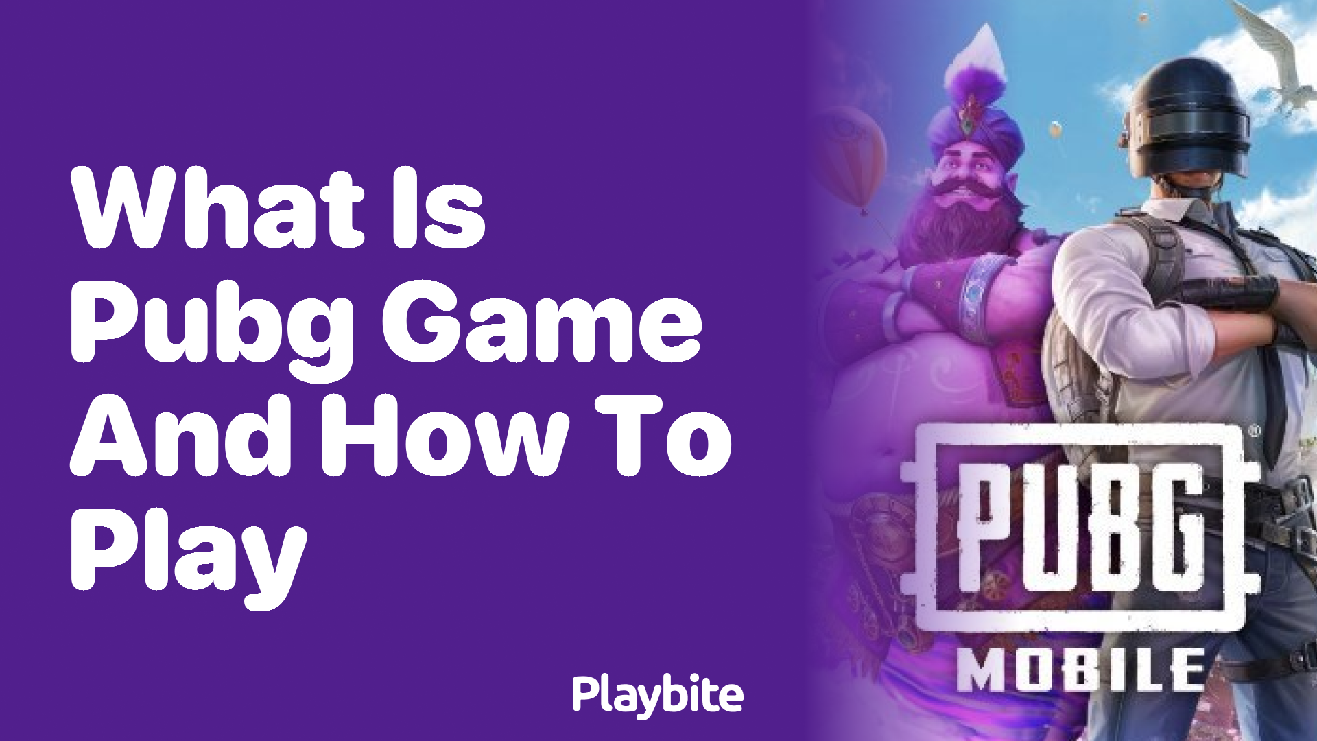 What Is PUBG Game and How to Play It? - Playbite
