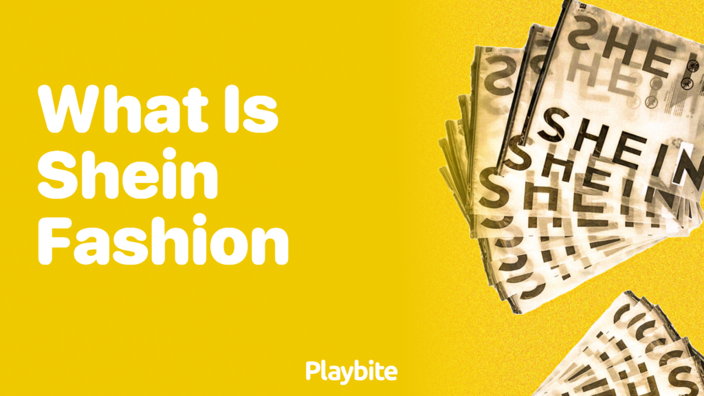 What Is SHEIN Fashion and Why Is It So Popular? - Playbite