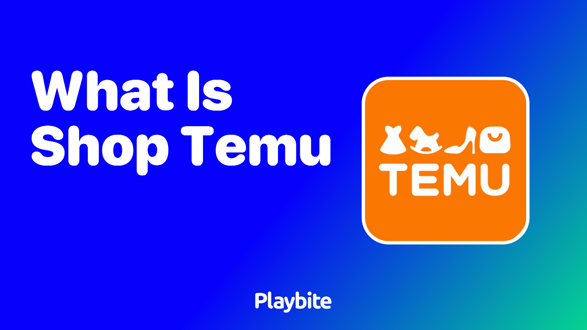 What is Shop Temu? Dive Into This Popular Online Marketplace - Playbite
