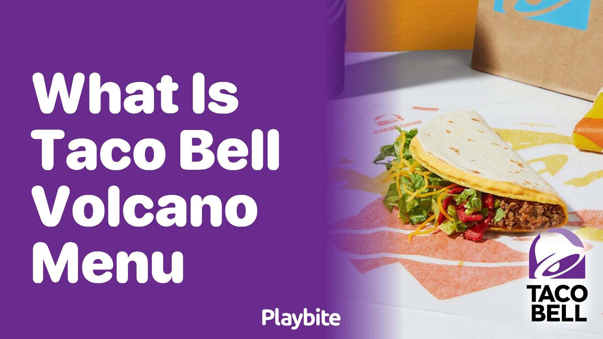 What is Taco Bell's Volcano Menu? Exploring Spicy Favorites - Playbite
