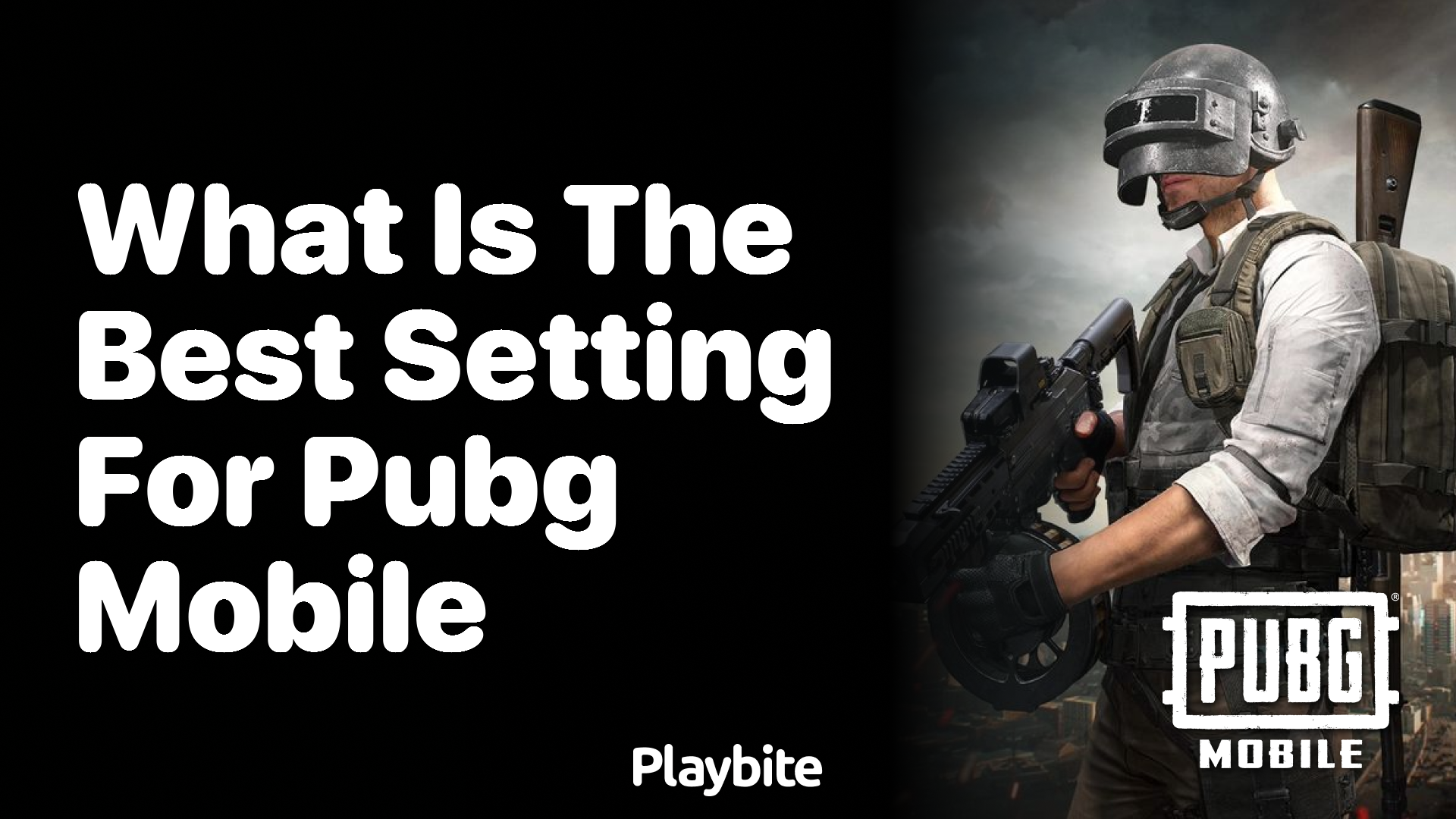 What is the Best Setting for PUBG Mobile? - Playbite