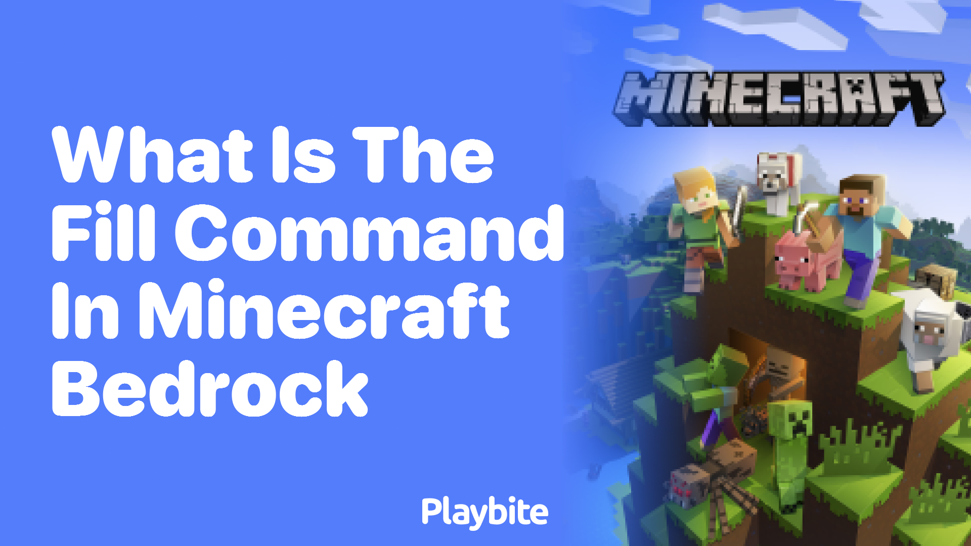 What is the Fill Command in Minecraft Bedrock? - Playbite