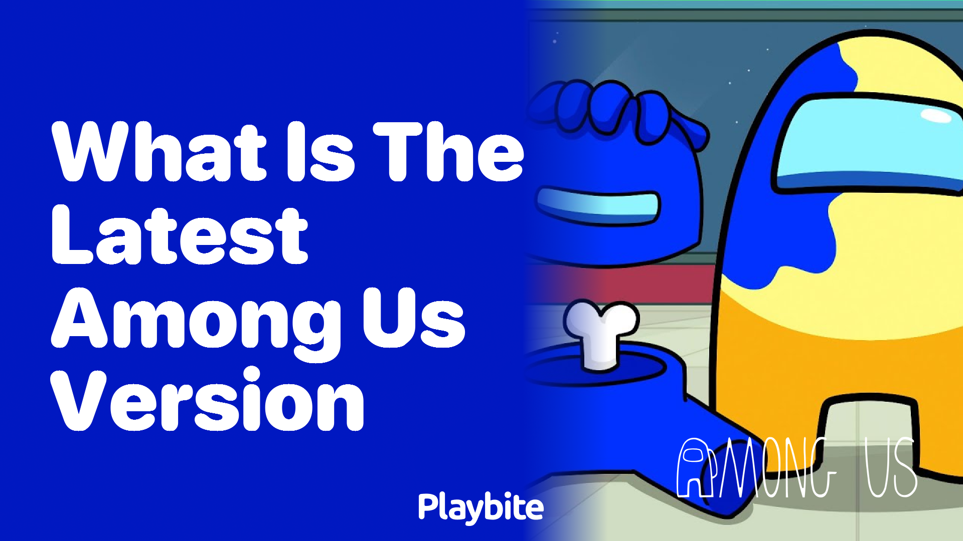 What Is the Latest Among Us Version? Uncovering the Newest Update ...