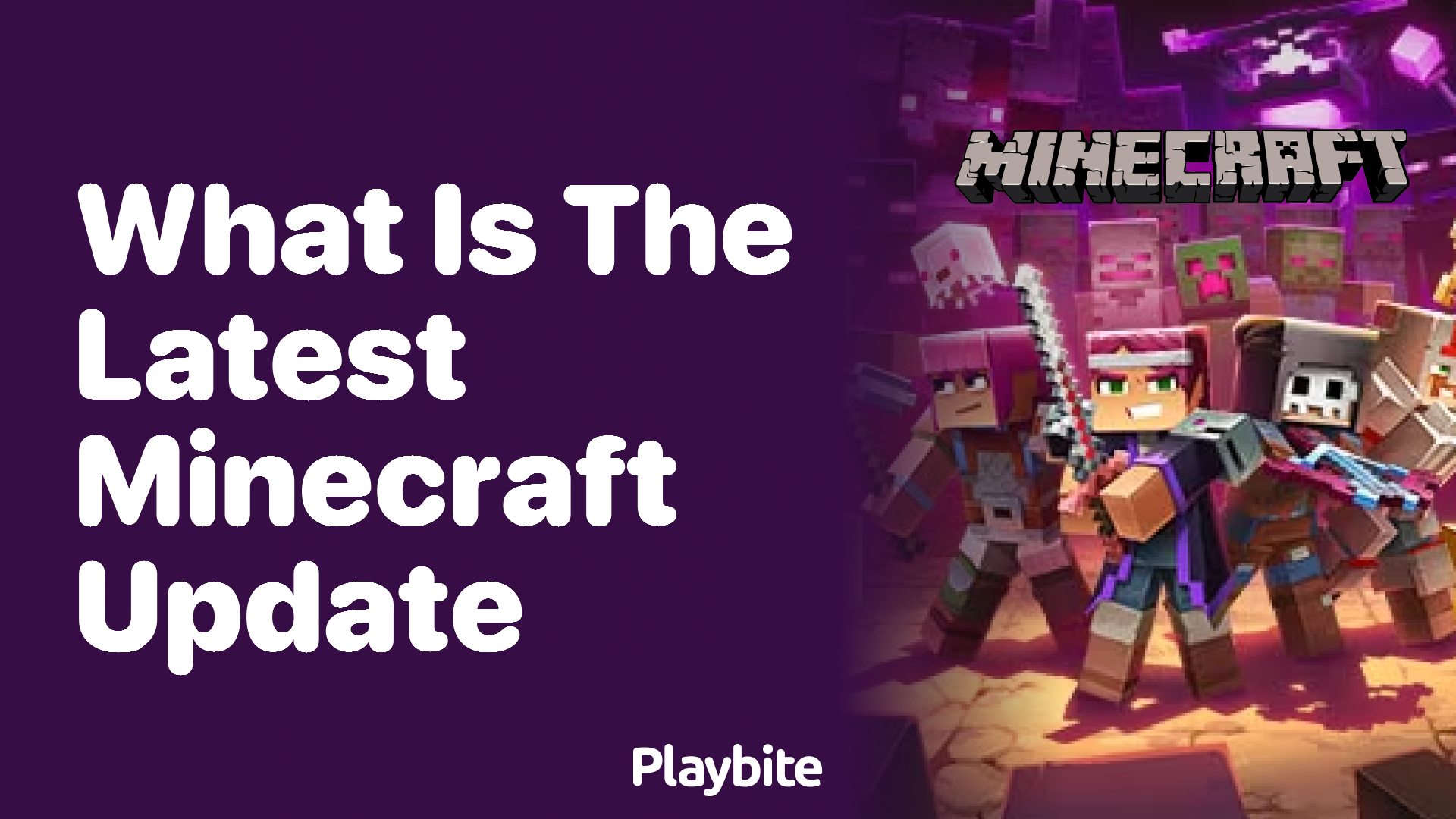 What Is the Latest Minecraft Update? - Playbite