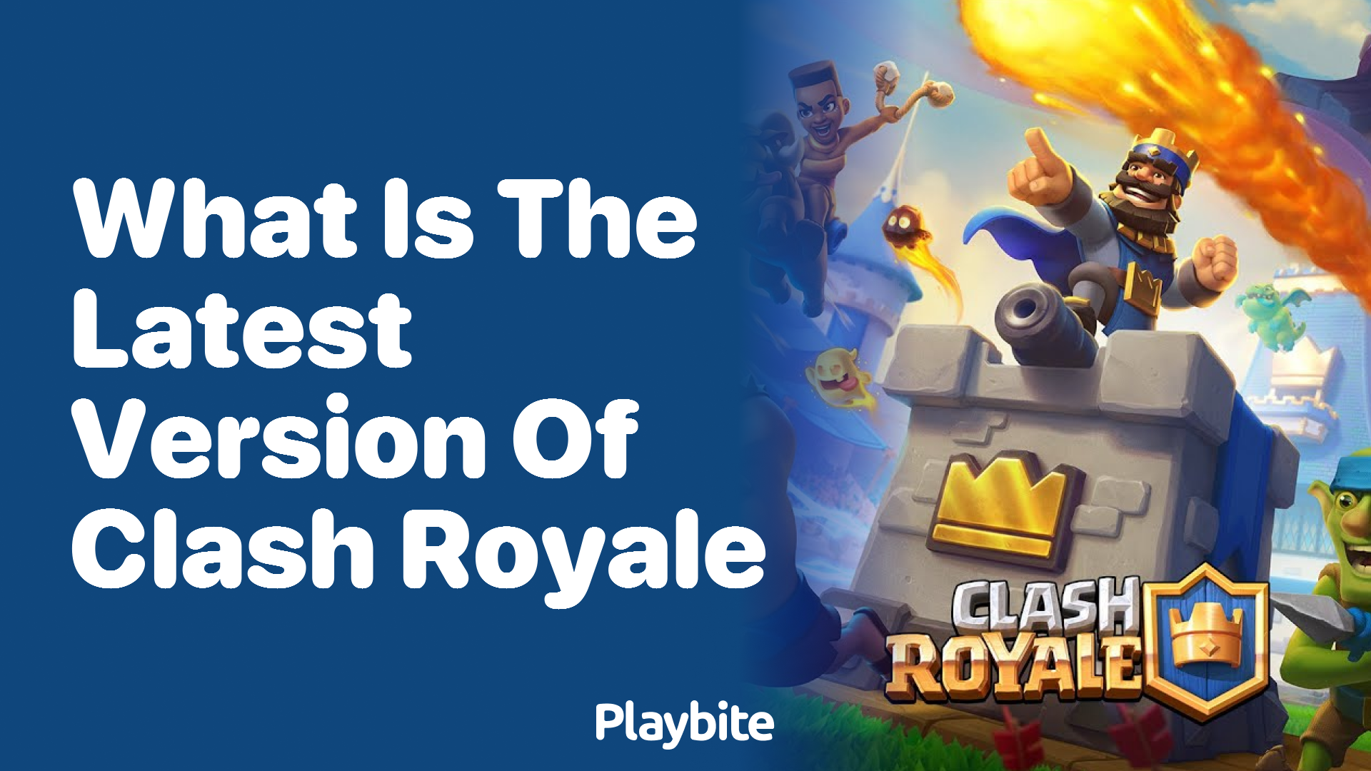 What Is the Latest Version of Clash Royale? - Playbite