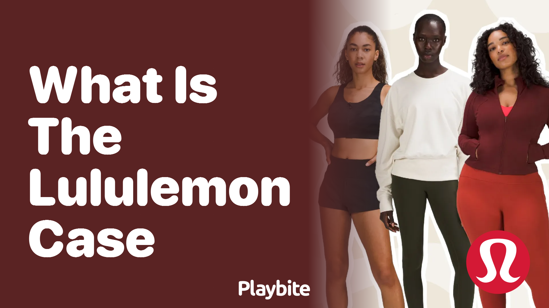 What Is the Lululemon Case? - Playbite