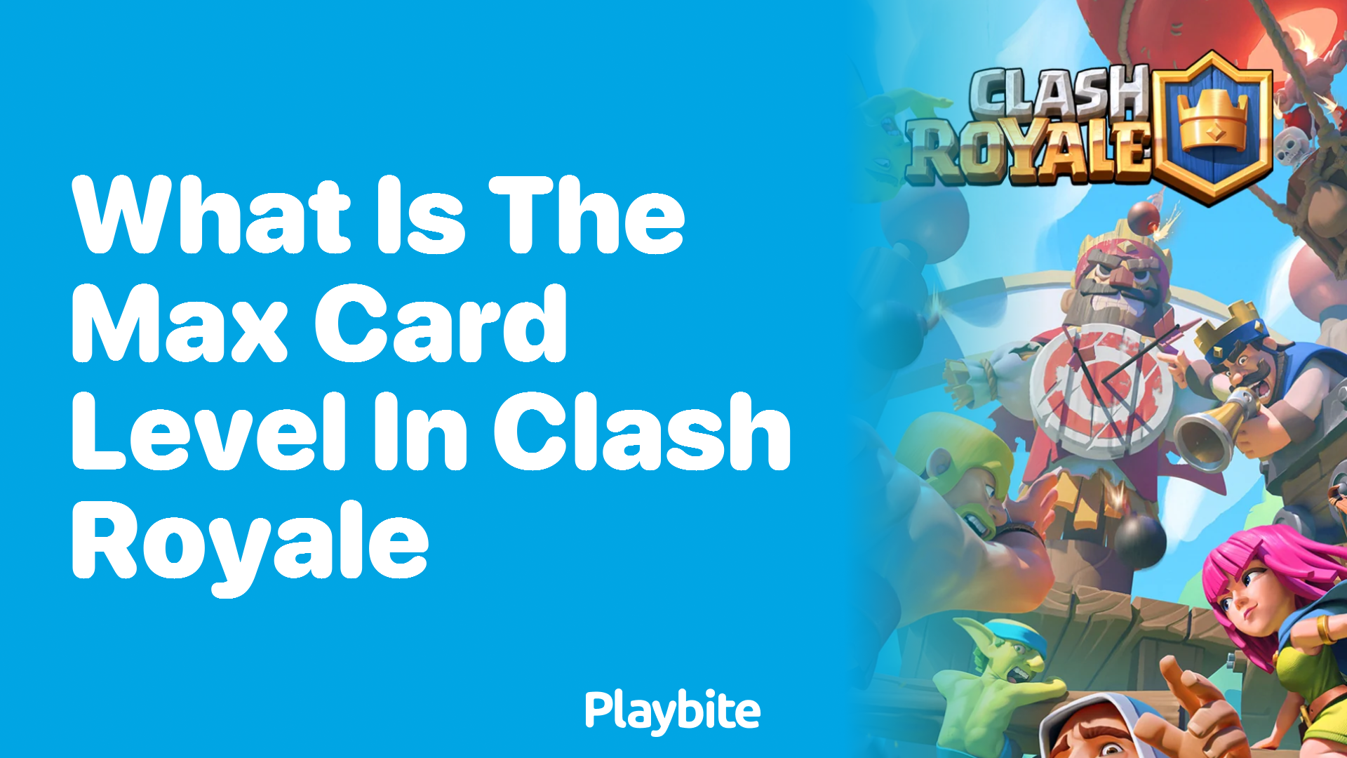 What is the Max Card Level in Clash Royale? - Playbite