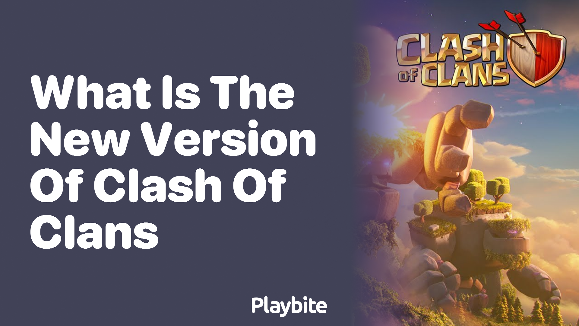 What is the new version of Clash of Clans? - Playbite