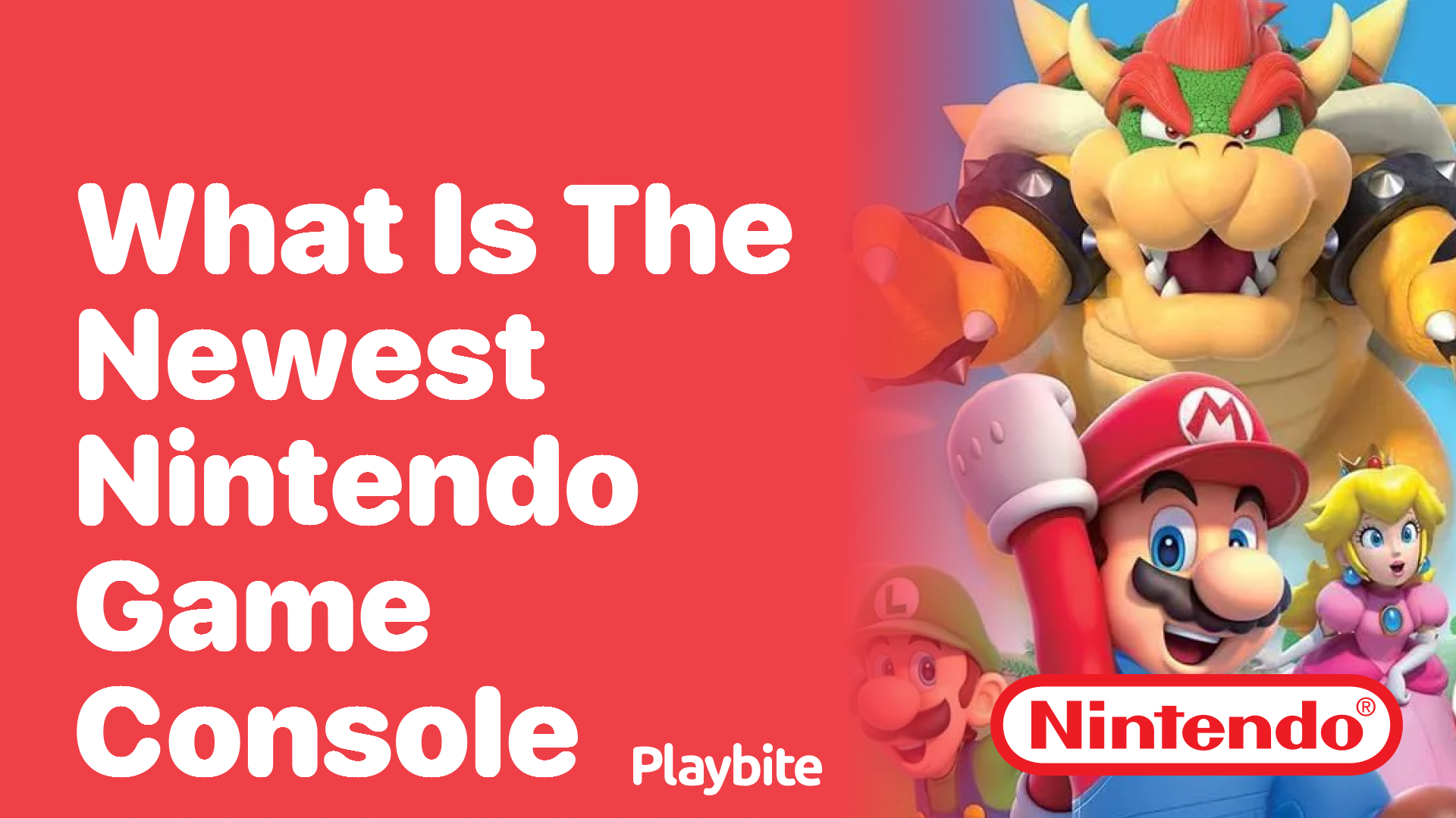 What Is the Newest Nintendo Game Console? Discover Today! - Playbite