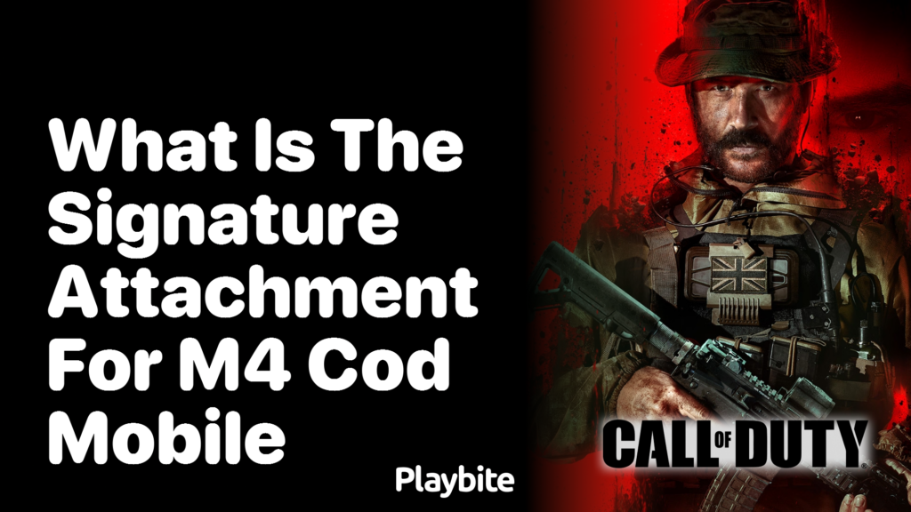 What is the Signature Attachment for M4 COD Mobile? - Playbite
