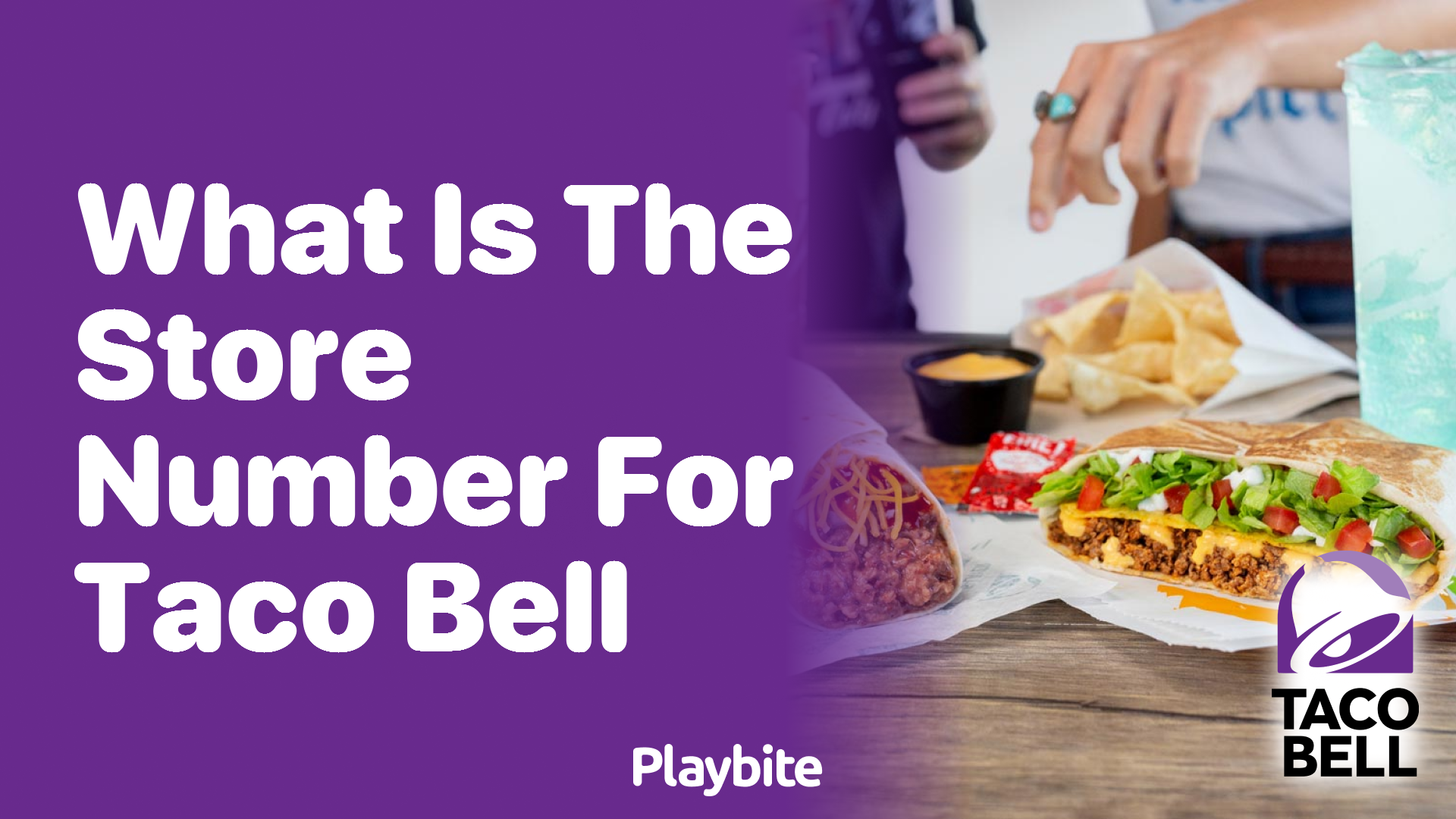 What Is the Store Number for Taco Bell? Find Out Here! - Playbite