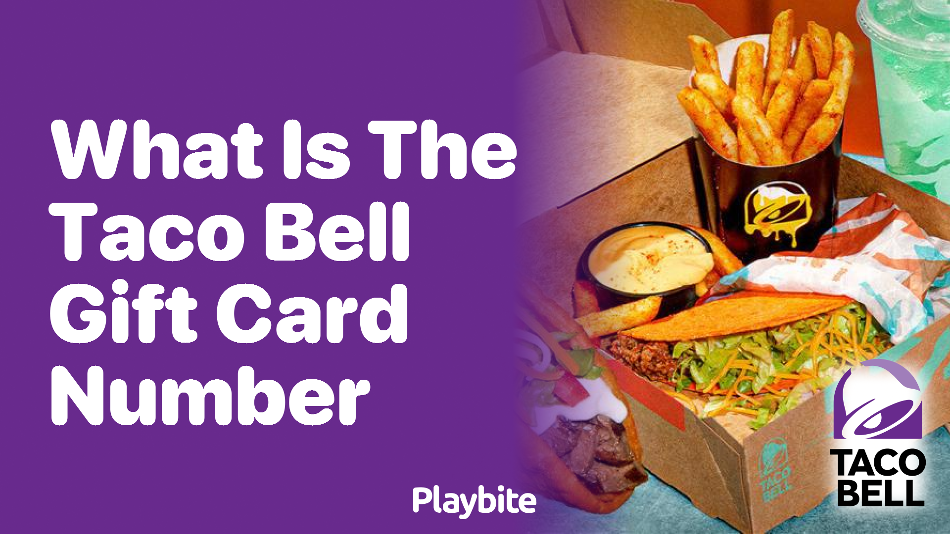 What is the Taco Bell Gift Card Number? - Playbite