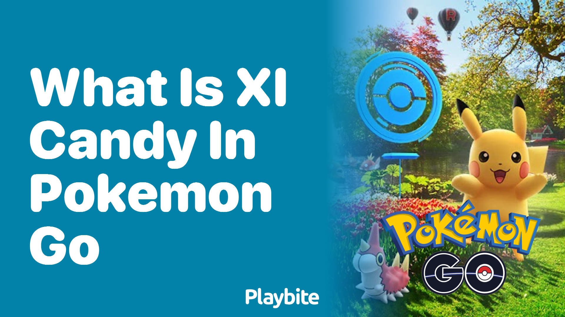 What Is XL Candy in Pokemon GO? Unwrapping the Sweet Details - Playbite