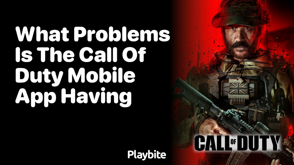 What Problems Is the Call of Duty Mobile App Having? - Playbite