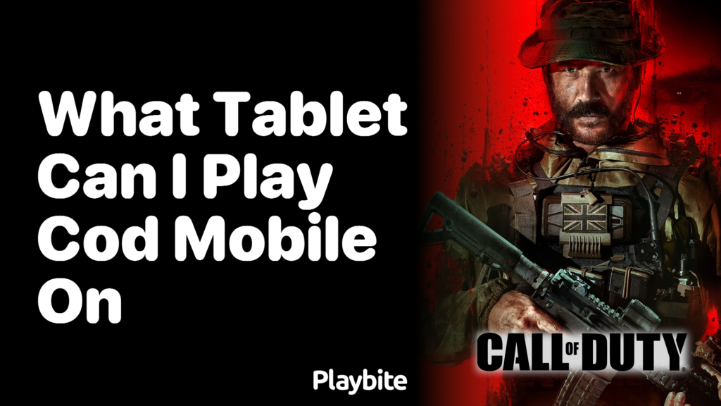 What Tablet Can I Play COD Mobile On? - Playbite