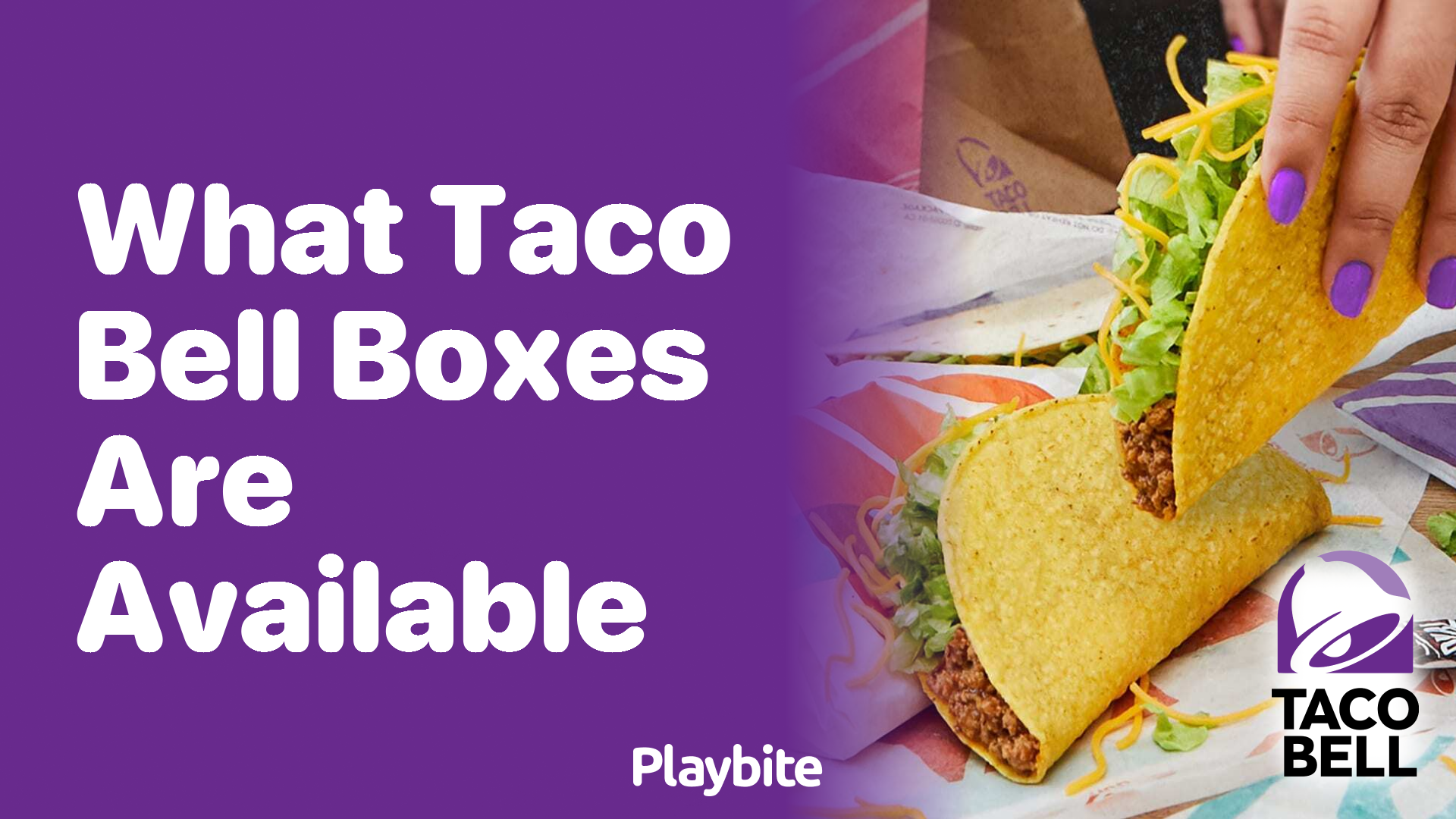 What Taco Bell Boxes Are Available for Your Next Meal? - Playbite
