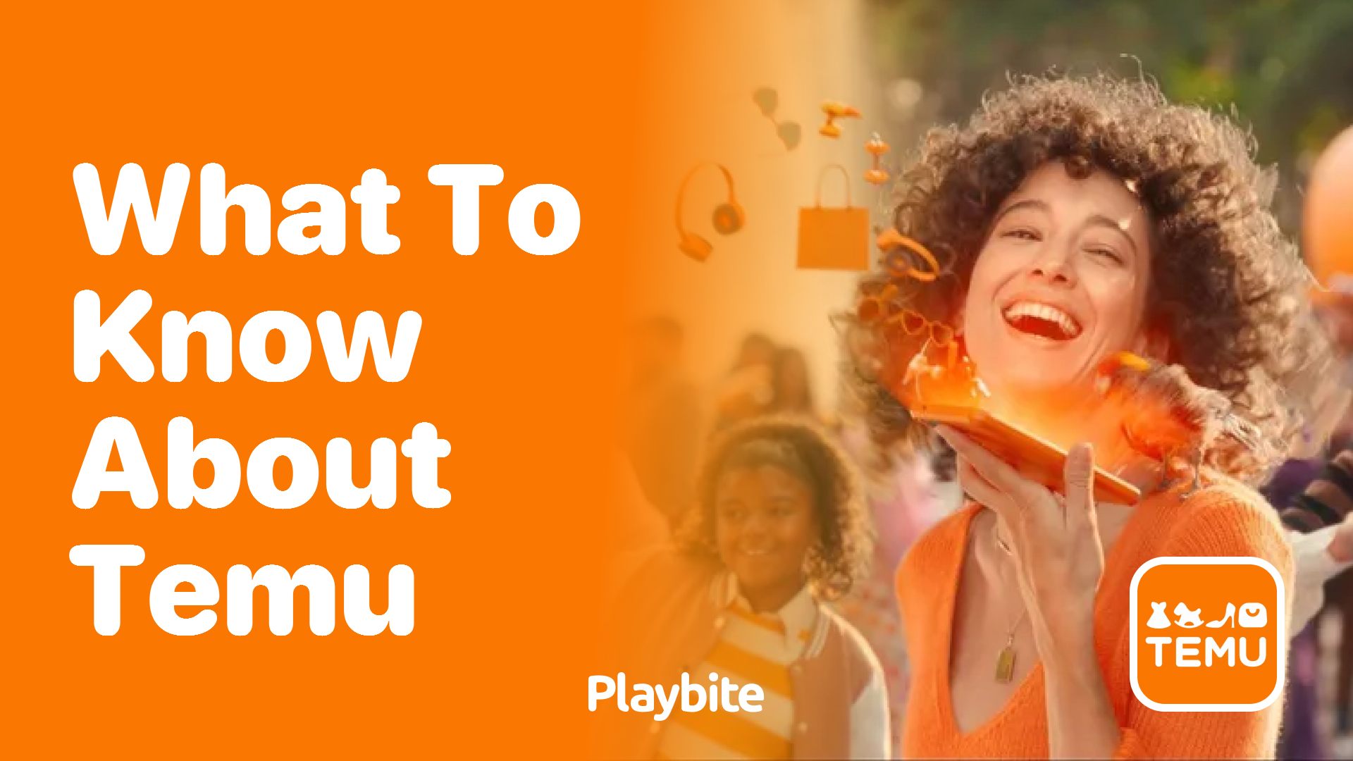 What to Know About Temu: Your Ultimate Guide - Playbite