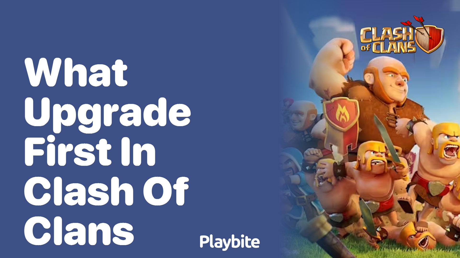 What Should You Upgrade First in Clash of Clans? - Playbite