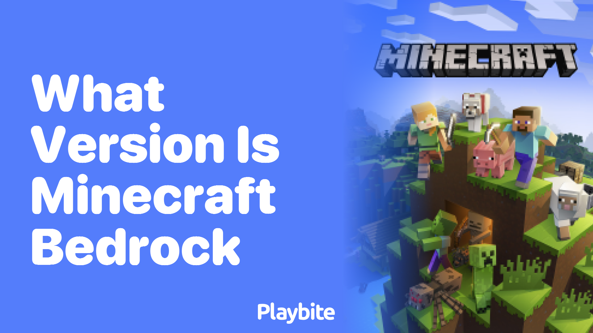 What Version is Minecraft Bedrock? - Playbite