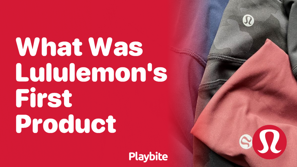 What Was Lululemon's First Product? Find Out Here! - Playbite