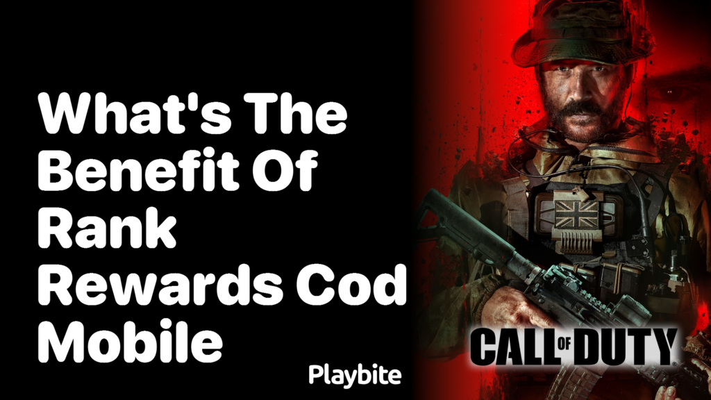 What's the Benefit of Rank Rewards in COD Mobile? - Playbite