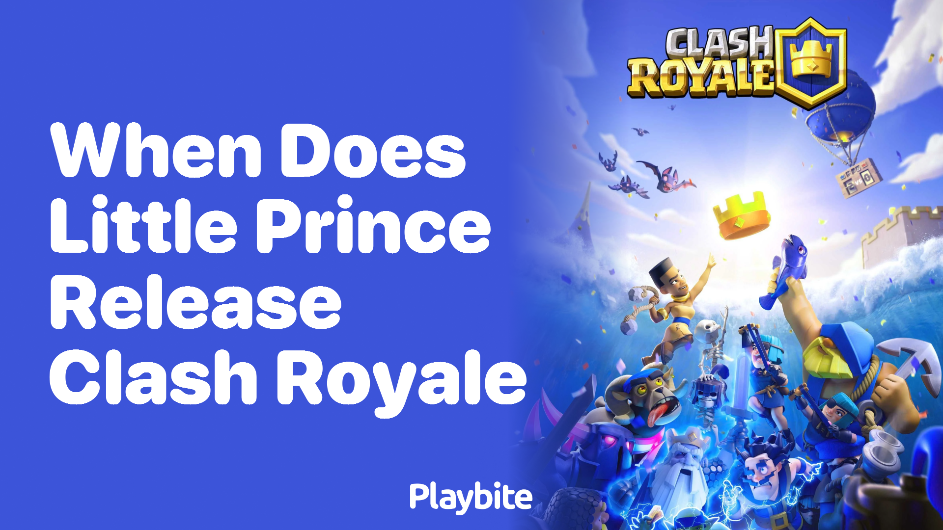 When Does the Little Prince Release in Clash Royale? - Playbite