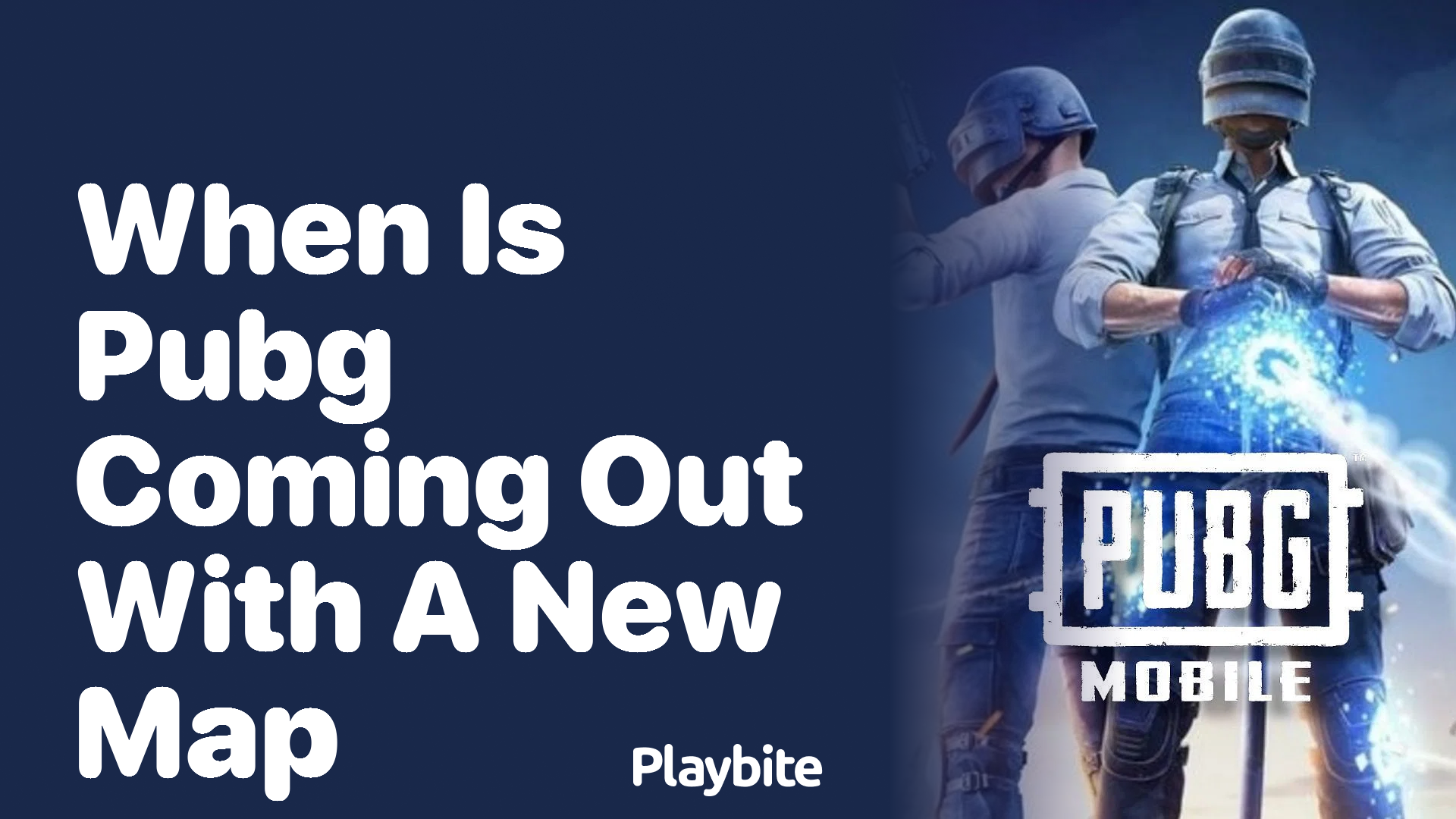 When is PUBG Mobile Coming Out with a New Map? - Playbite