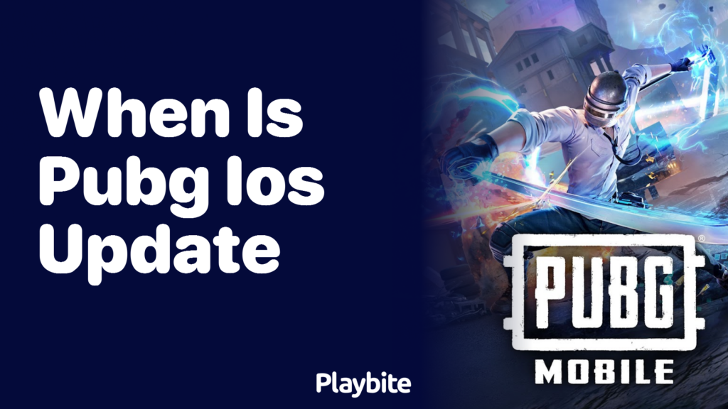 When Is The PUBG iOS Update Happening? - Playbite