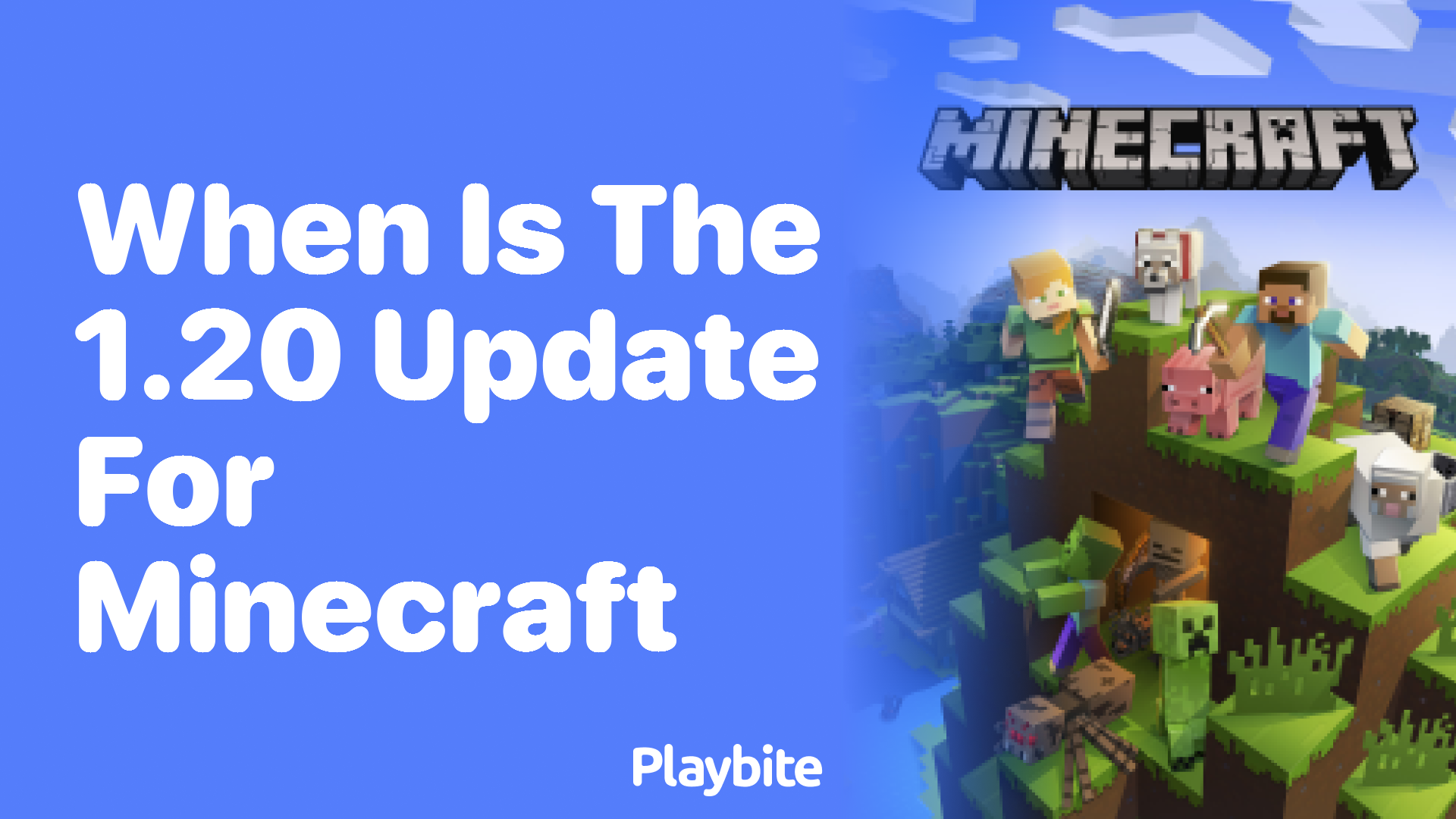 When Is the 1.20 Update for Minecraft Coming Out? - Playbite